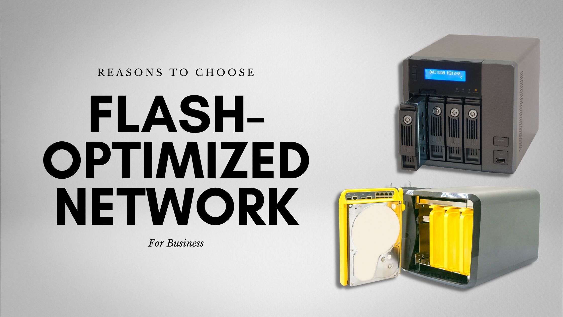 Reasons to Choose Flash-Optimized Network for Business ...