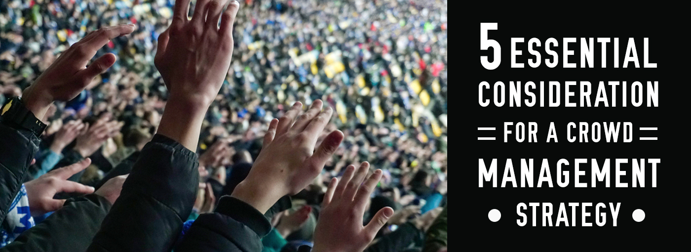 5 Essential Considerations for a Crowd Management Strategy - Trash Cans ...