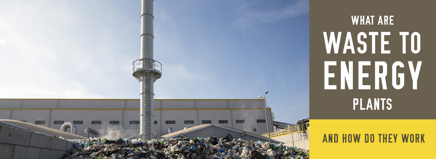 What Are Waste-to-Energy Plants and How Do They Work? - Trash Cans ...