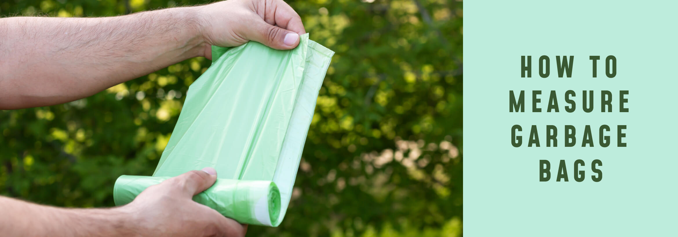 How To Measure Garbage Bags: A Step-by-Step Guide - Trash Cans Unlimited