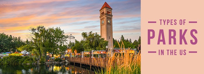 A Guide to the Types of Parks in the US - Trash Cans Unlimited