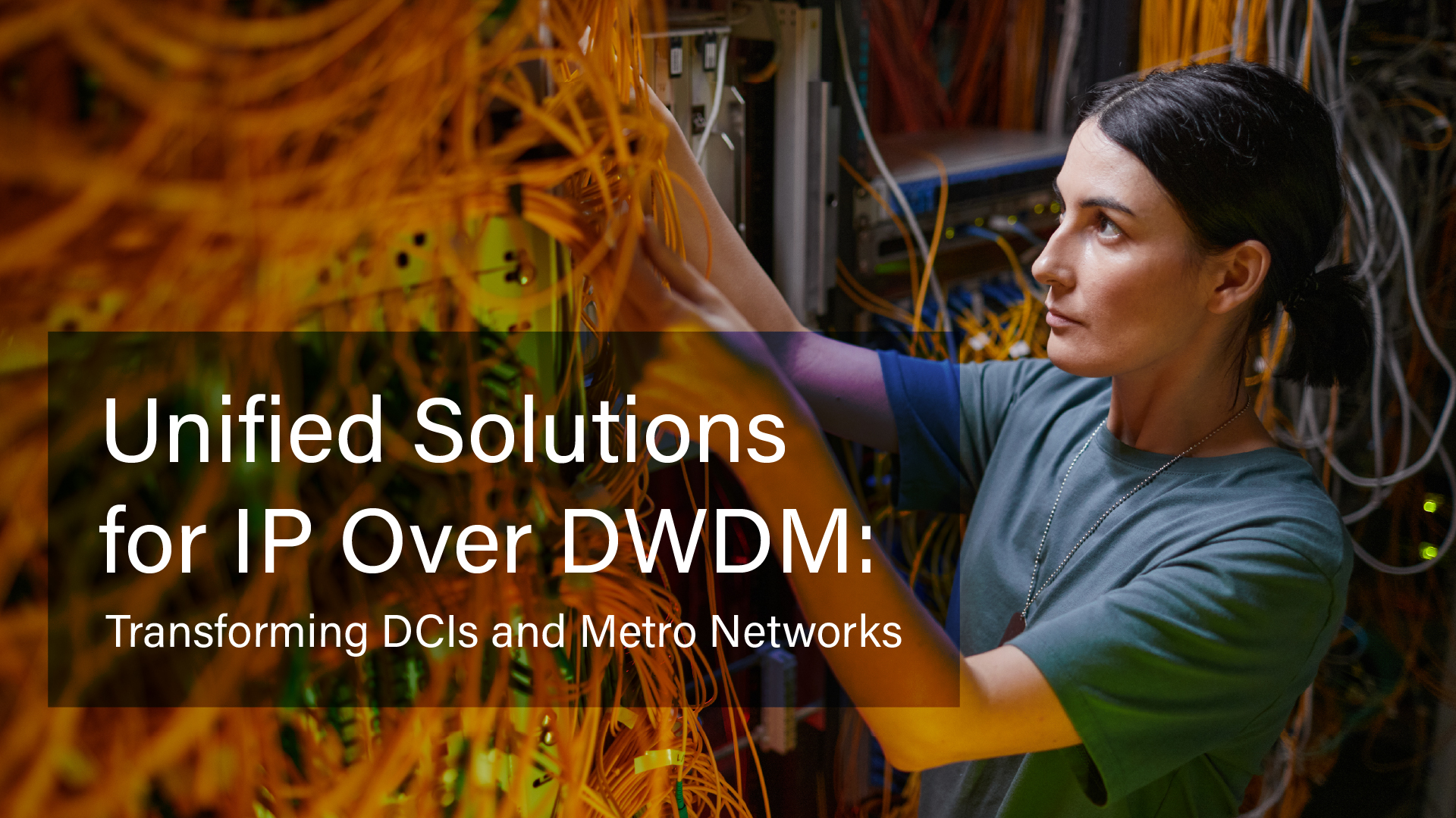 Unified Solutions for IP Over DWDM: Transforming DCIs and Metro ...