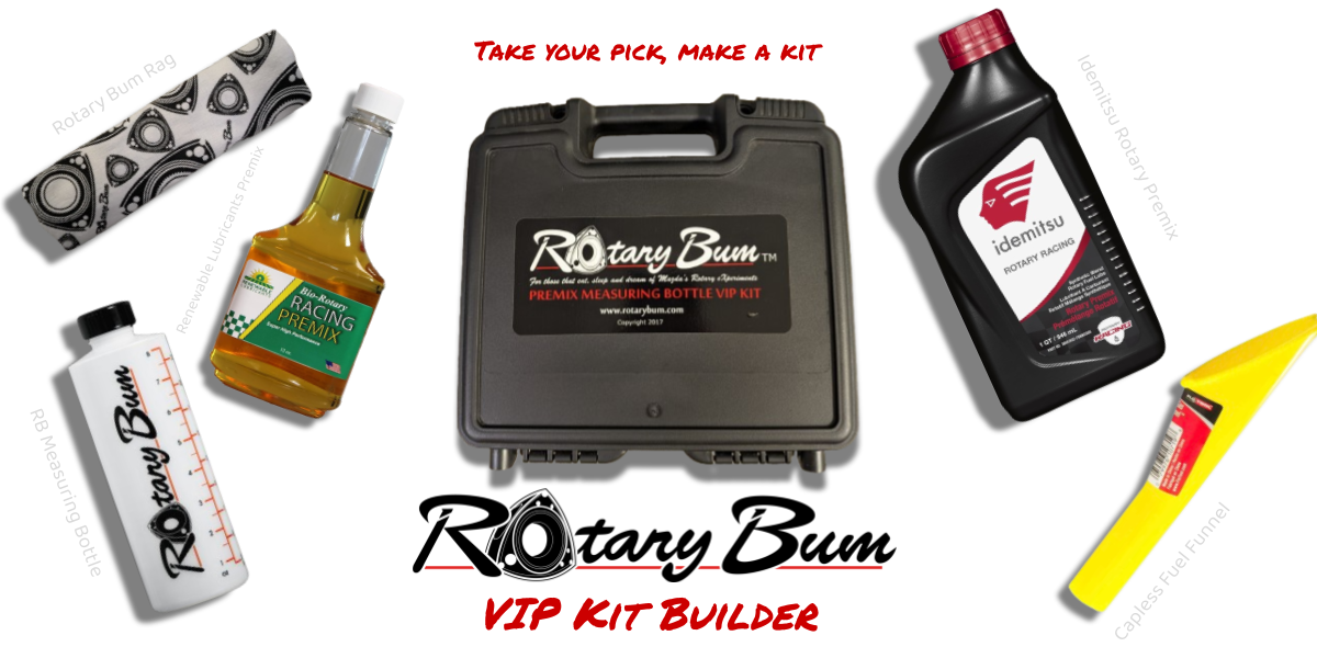 Rotary Bum VIP Kit Builder(Select Items for your Kit)