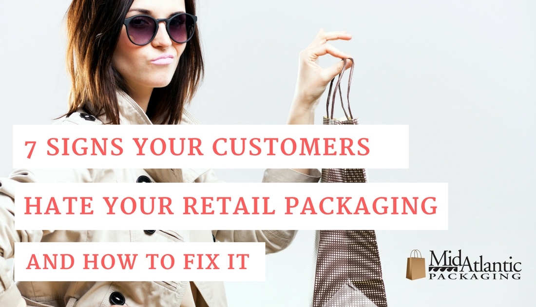 7 Signs Your Customers Hate Your Retail Packaging and How to Fix It ...