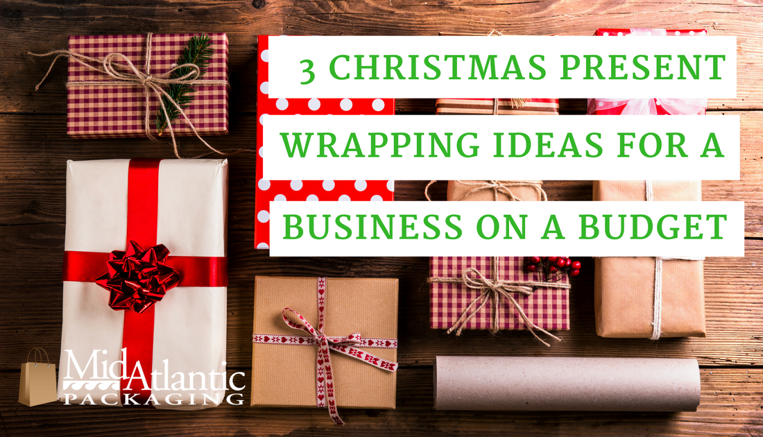 3 Christmas Present Wrapping Ideas for a Business on a Budget - Mid ...