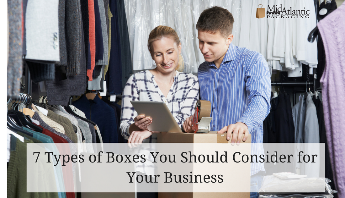 7 Types of Boxes You Should Consider for Your Business - Mid Atlantic ...