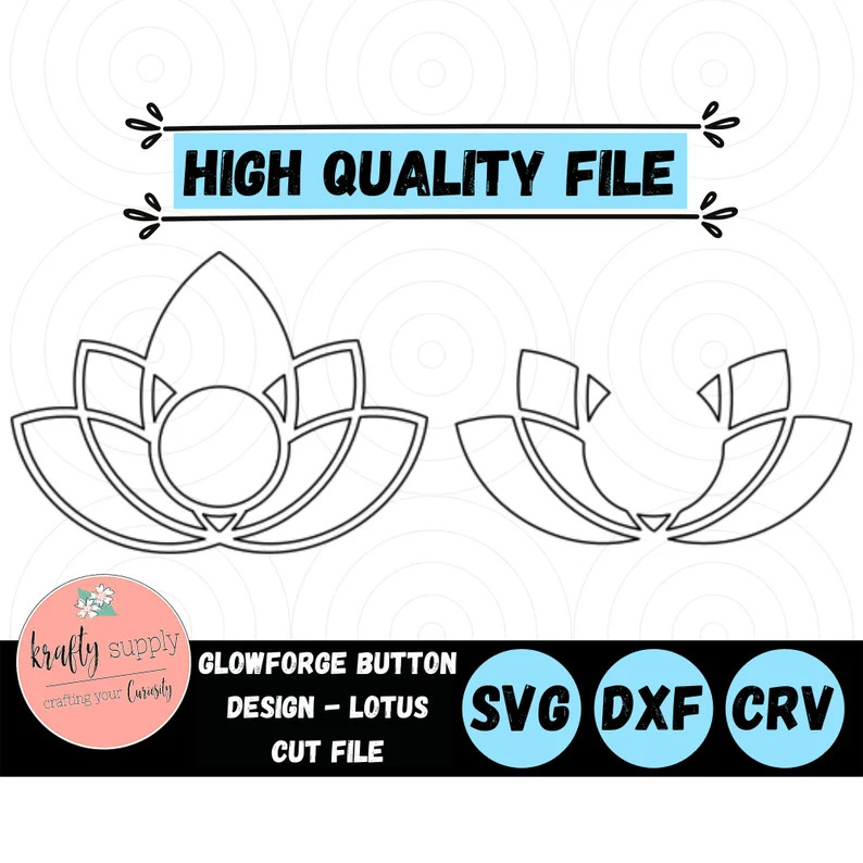 Buy Online LOTUS Glowforge Button Design | Switchbot SVG Files