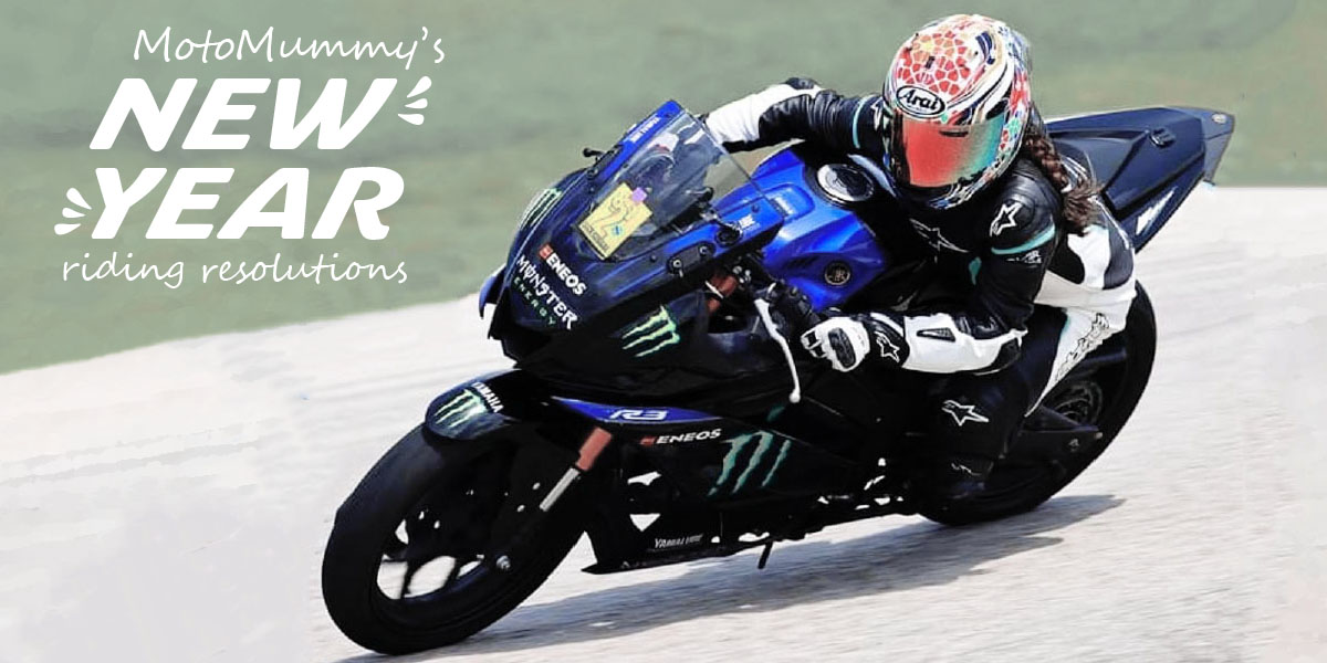 MotoMummy's New Year Riding Resolutions - MotoMummy | MotoMummy
