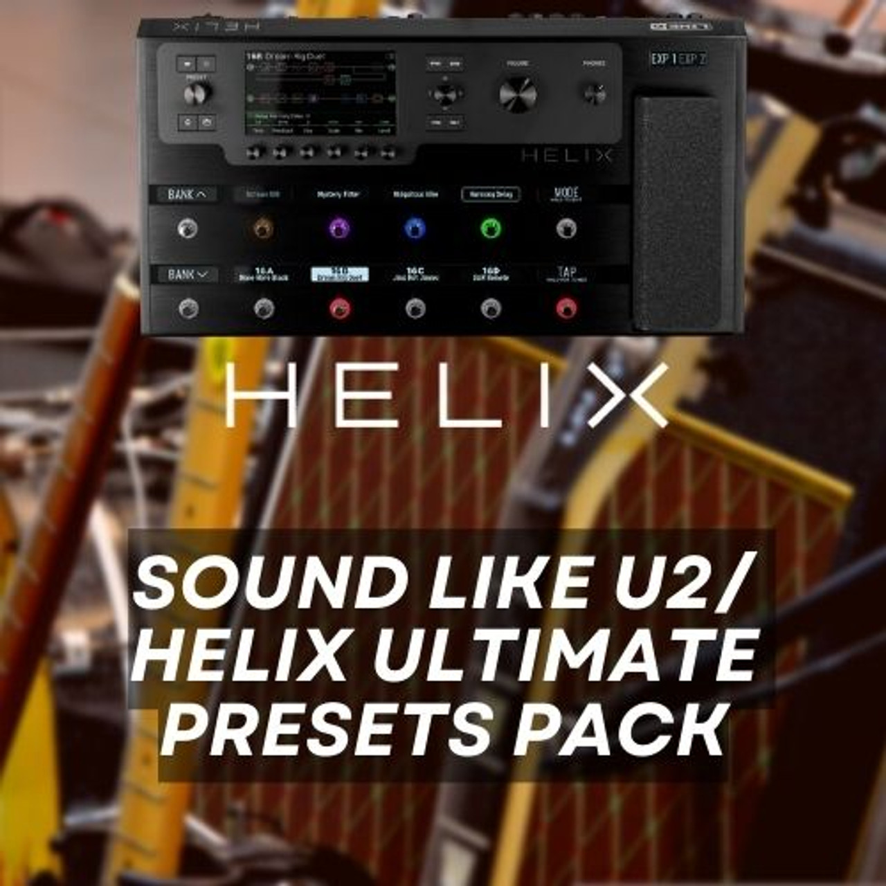 Sound like U2 _ Helix Ultimate Pack - Line 6 Shop US