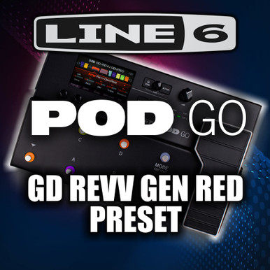 POD GO PRESET based on REVV GEN RED - Line 6 Shop US