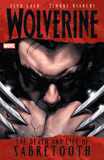 WOLVERINE THE DEATH AND LIFE OF SABRETOOTH - Graphic