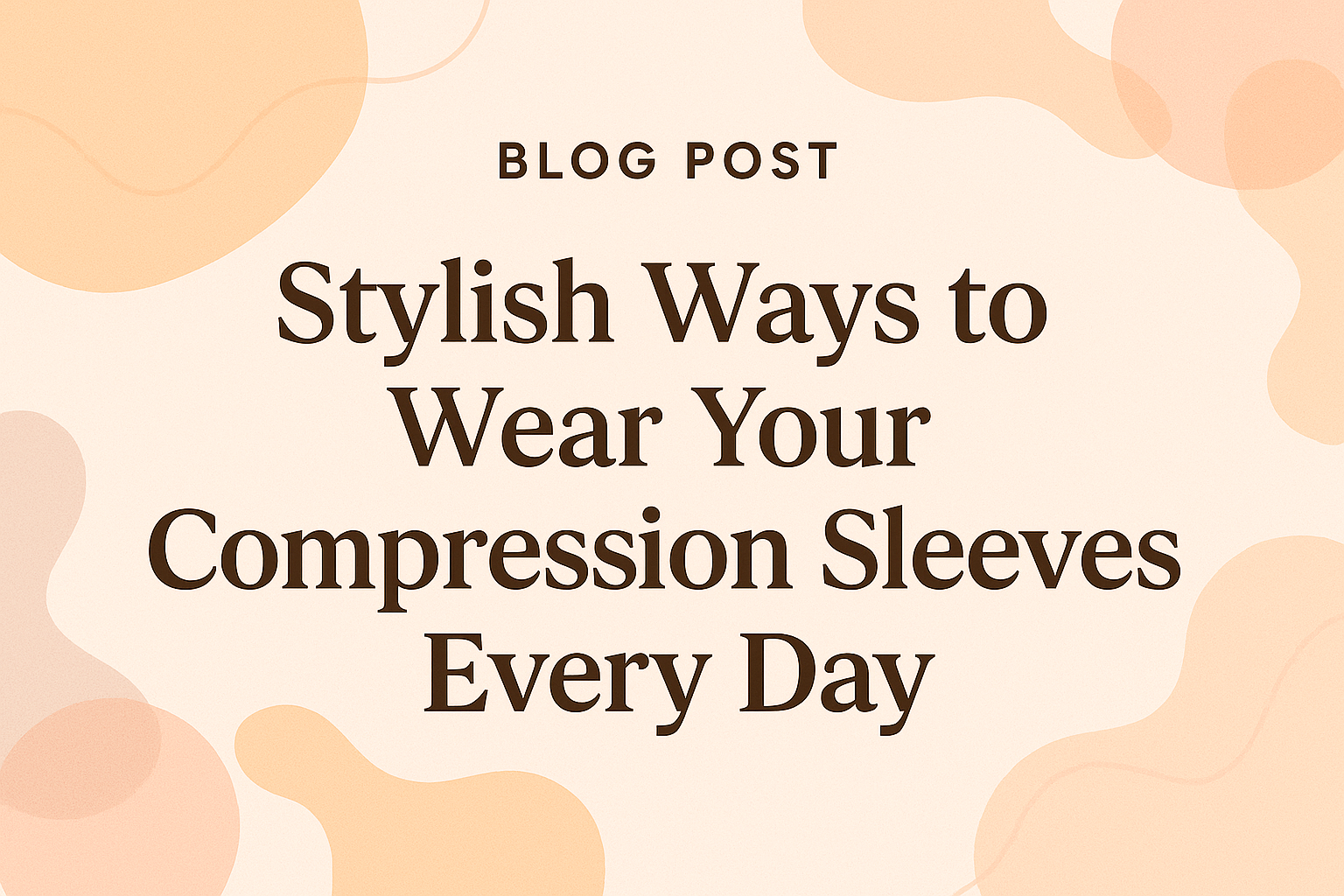 Stylish Ways to Wear Your Compression Sleeves Every Day - LympheDIVAs