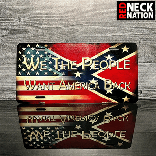 We The People License Plate - Redneck Nation