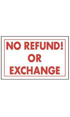 No Refund! Or Exchange Policy Sign Card