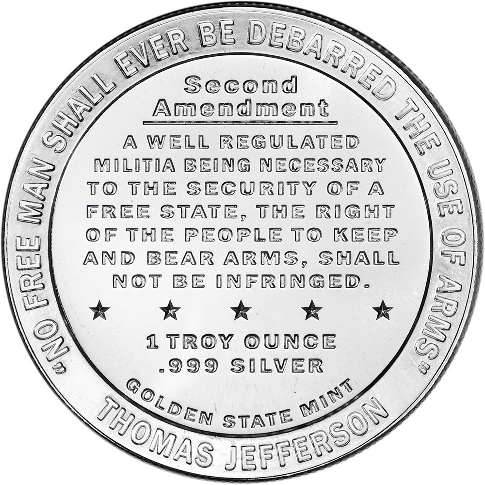 1 oz. Golden State Mint Silver Round 2nd Amendment .999 Fine [SILVER ...