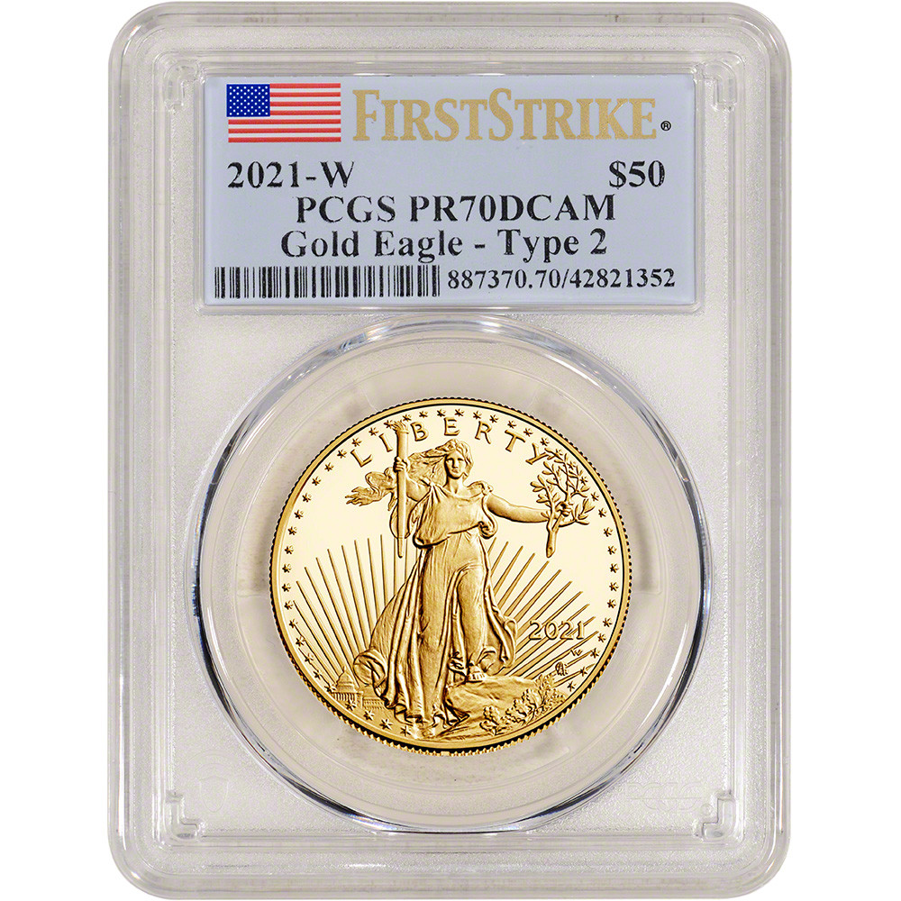 2021 W American Gold Eagle Type 2 Proof 1 oz $50 - PCGS PR70 DCAM First ...