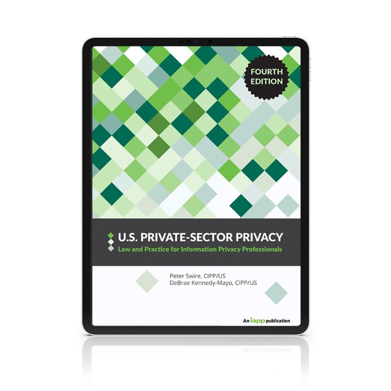 U.S. Private-Sector Privacy Fourth Edition Digital - IAPP Store