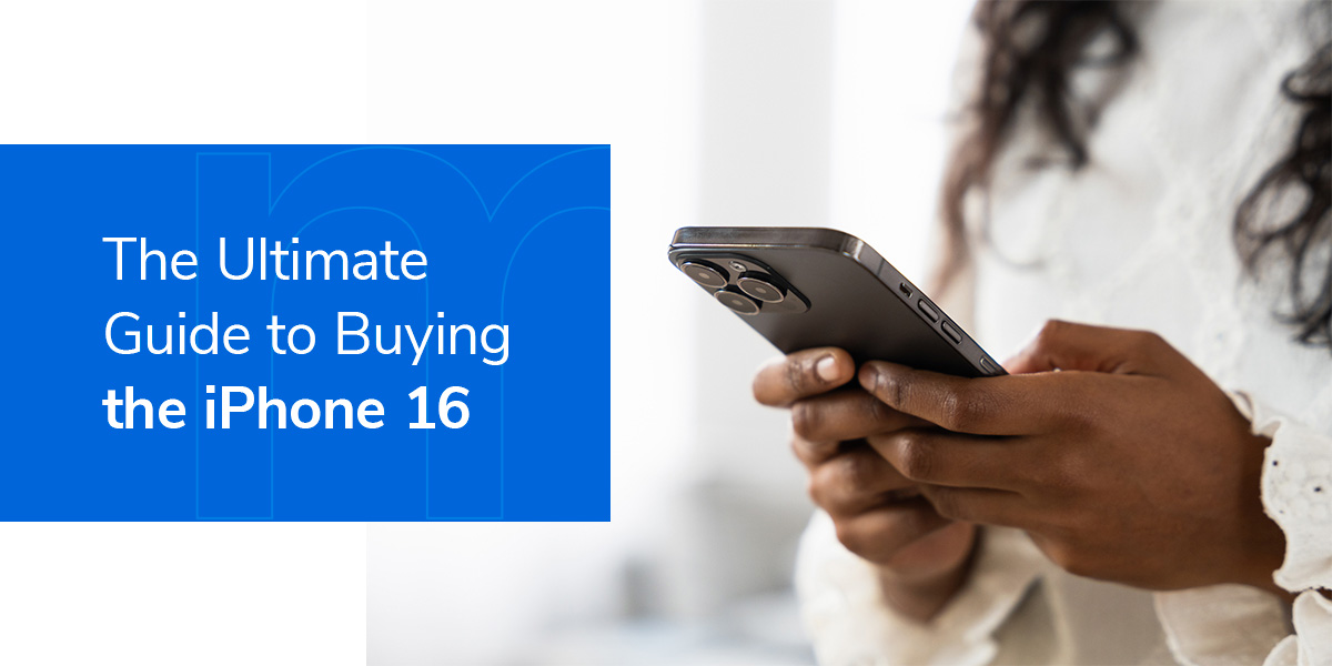 The Ultimate Guide to Buying the iPhone 16 - Mac of All Trades