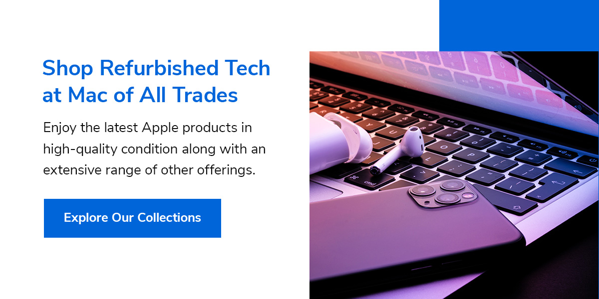 6 Reasons to Buy an Apple MacBook Refurbished - Mac of All Trades