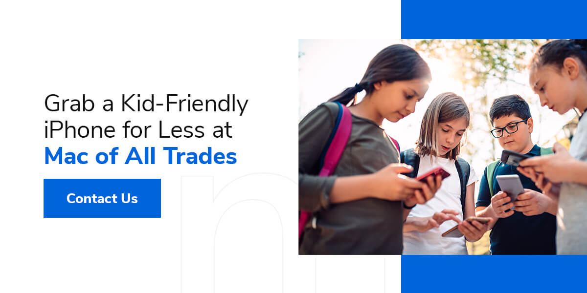 Best iPhones for Kids - Mac of All Trades