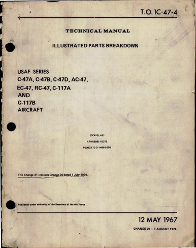 Illustrated Parts Breakdown for C-47A, C-47B, C-47D, AC-47, EC-47, RC-47 C-117A and C-117B ...