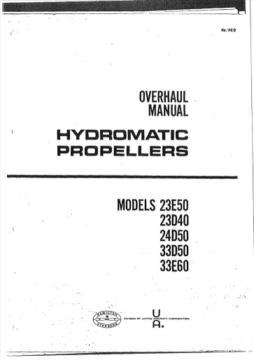 Overhaul Manual for Hydromatic Propellers - Models 23E50, 23D40, 24D50 ...