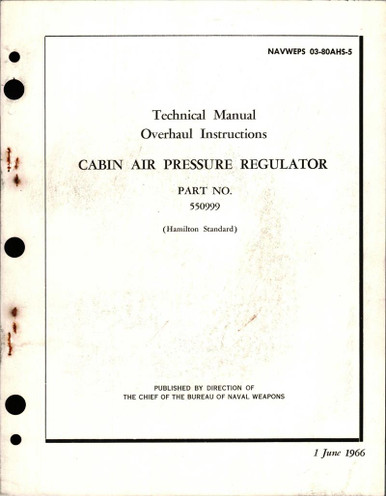 Overhaul Instructions for Cabin Air Pressure Regulator - Part 550999 ...