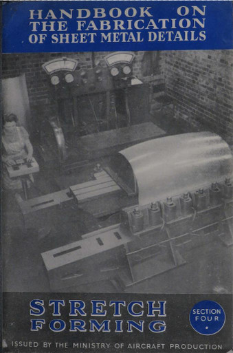 Stretch Forming - Handbook on The Fabrication of Sheet Metal Details ...