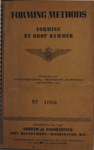 Forming Methods - Forming By Drop Hammer - Bureau of Aeronautics ...