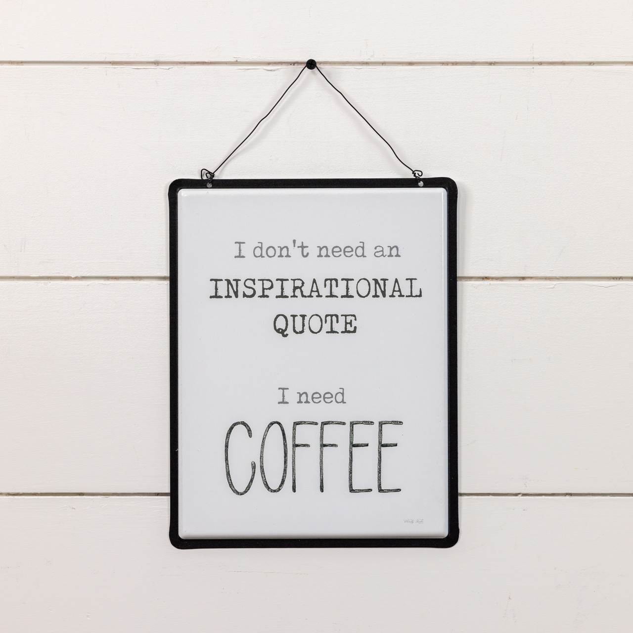 I NEED COFFEE SIGN - Ragon House