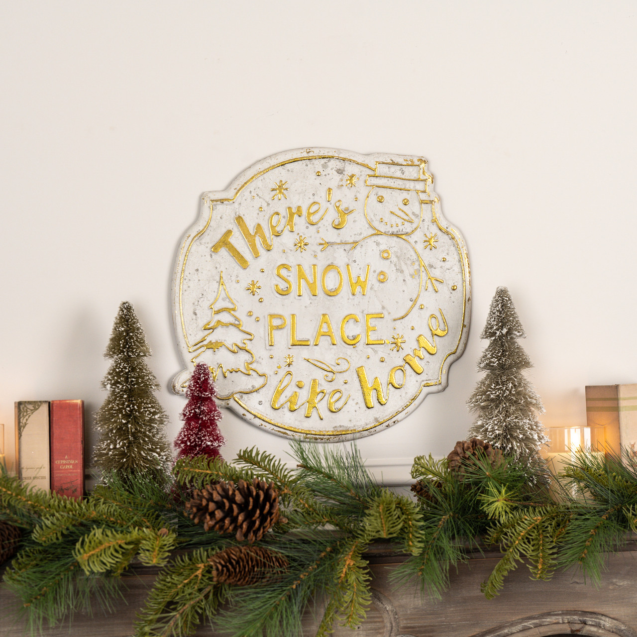 THERE'S SNOW PLACE LIKE HOME SIGN - Ragon House