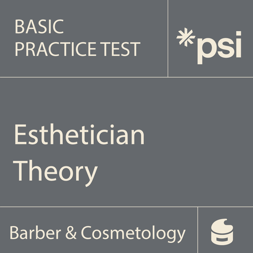 Esthetician Theory Practice Test - PSI Online Store