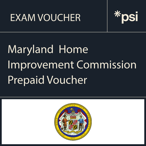 MD Home Improvement Commission Prepaid Exam Vouchers - PSI Online Store
