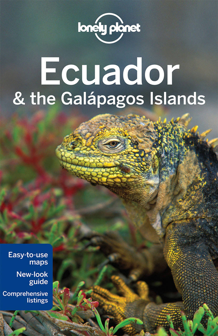 Ecuador & the Galapagos Islands 10e édition de Lonely Planet | MEC