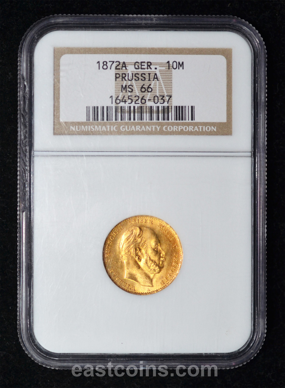 NGC MS66 1872-A Germany Prussia 10 Marks Gold Coin