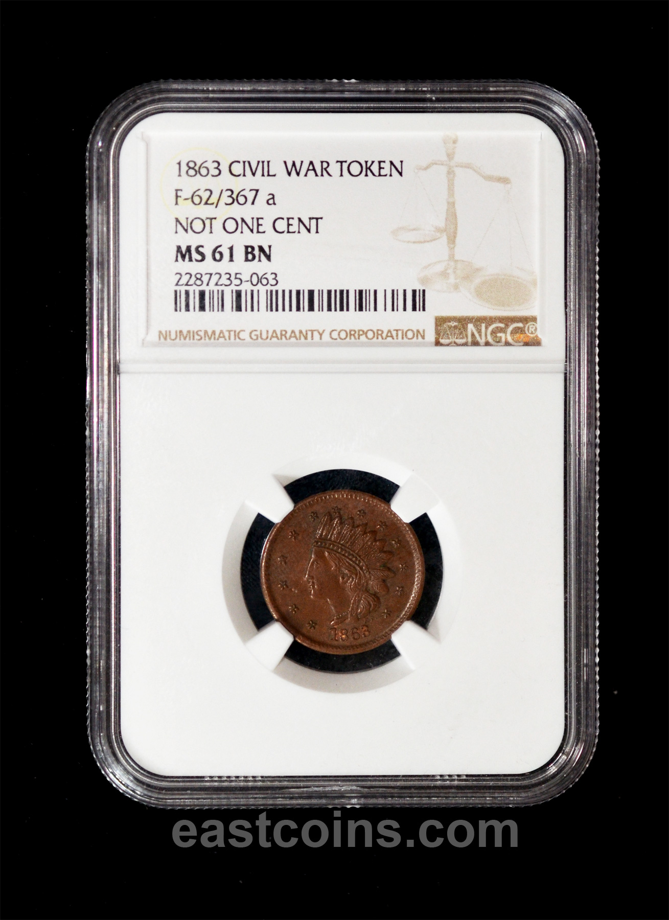 NGC MS61 1863 Civil War Token Indian Head / NOT ONE CENT. Fuld-62/367 a ...