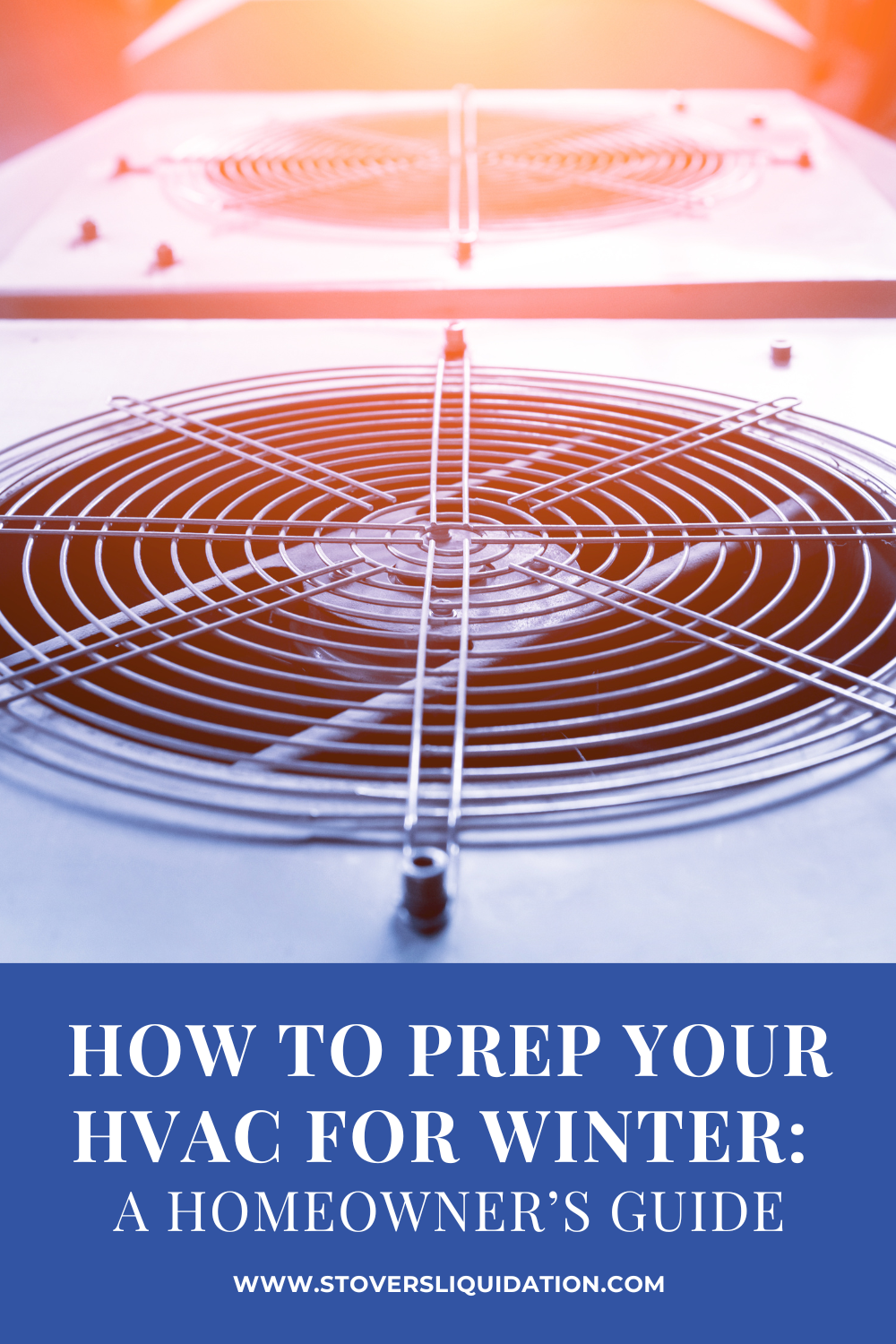 How to Prep Your HVAC for Winter: A Homeowner’s Guide - Stover's ...