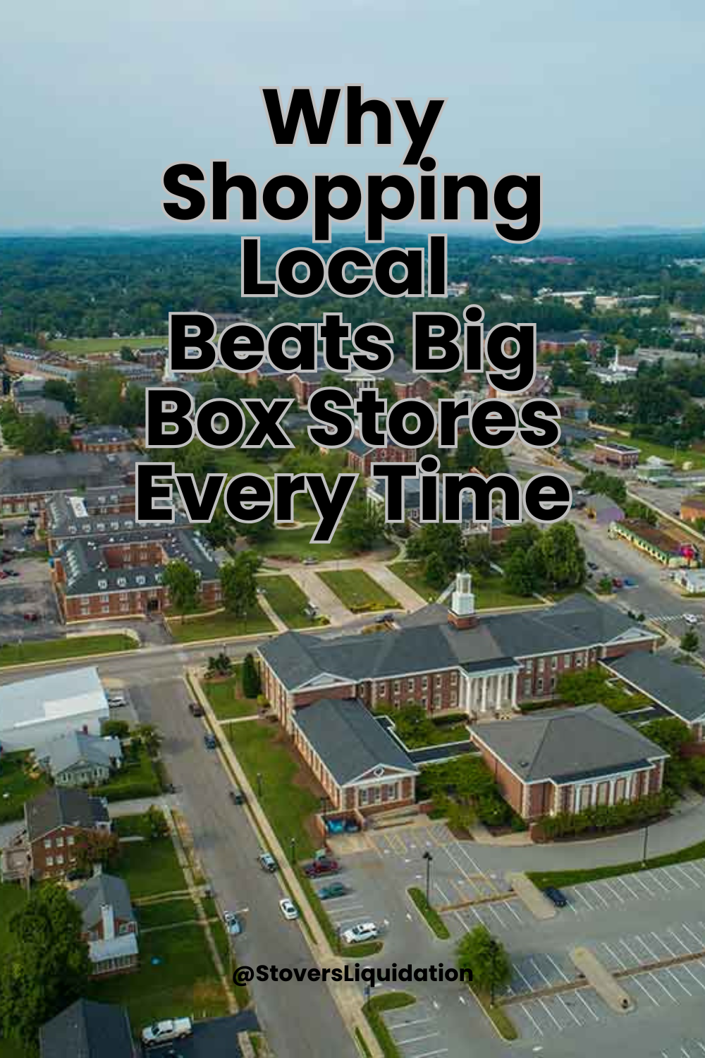 Why Shopping Local Beats Big Box Stores Every Time - Stover's Liquidation