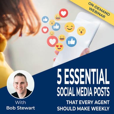 Webinar 5 Essential Social Media Posts That Every Agent Should Make Weekly