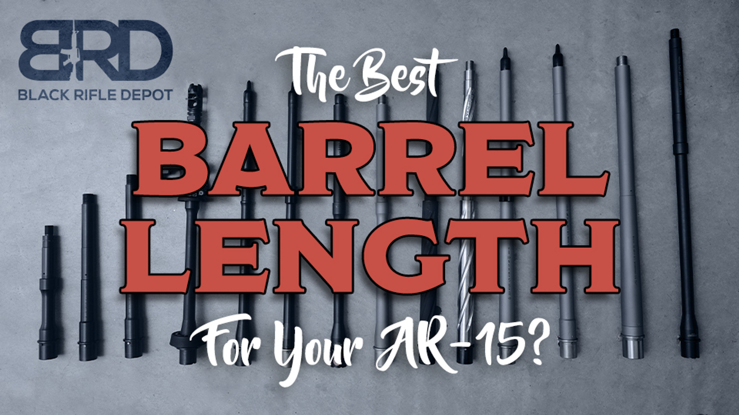 Best barrel length for AR-15 - Black Rifle Depot