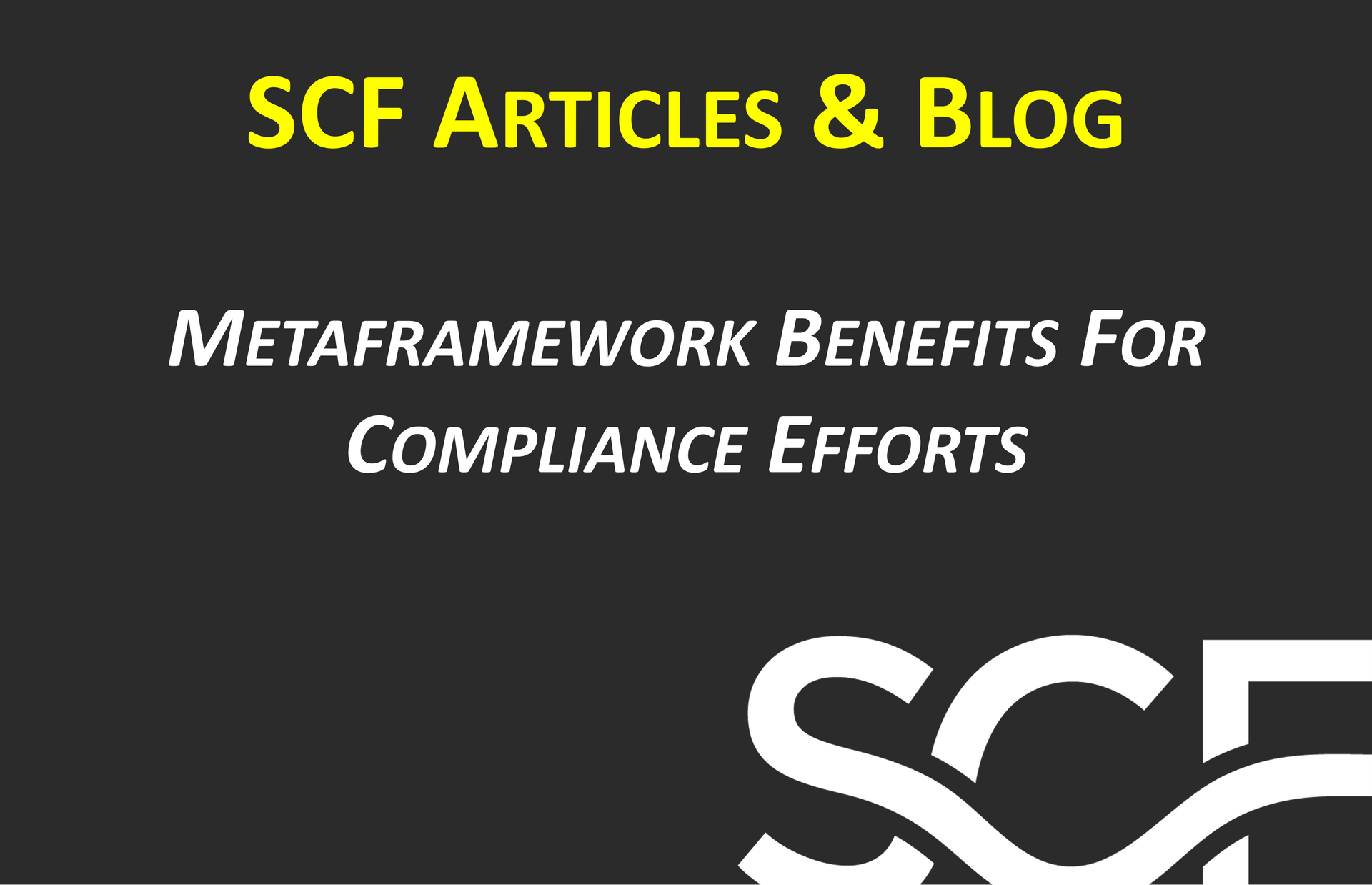 Metaframework Benefits For Your Compliance Efforts - Secure Controls ...