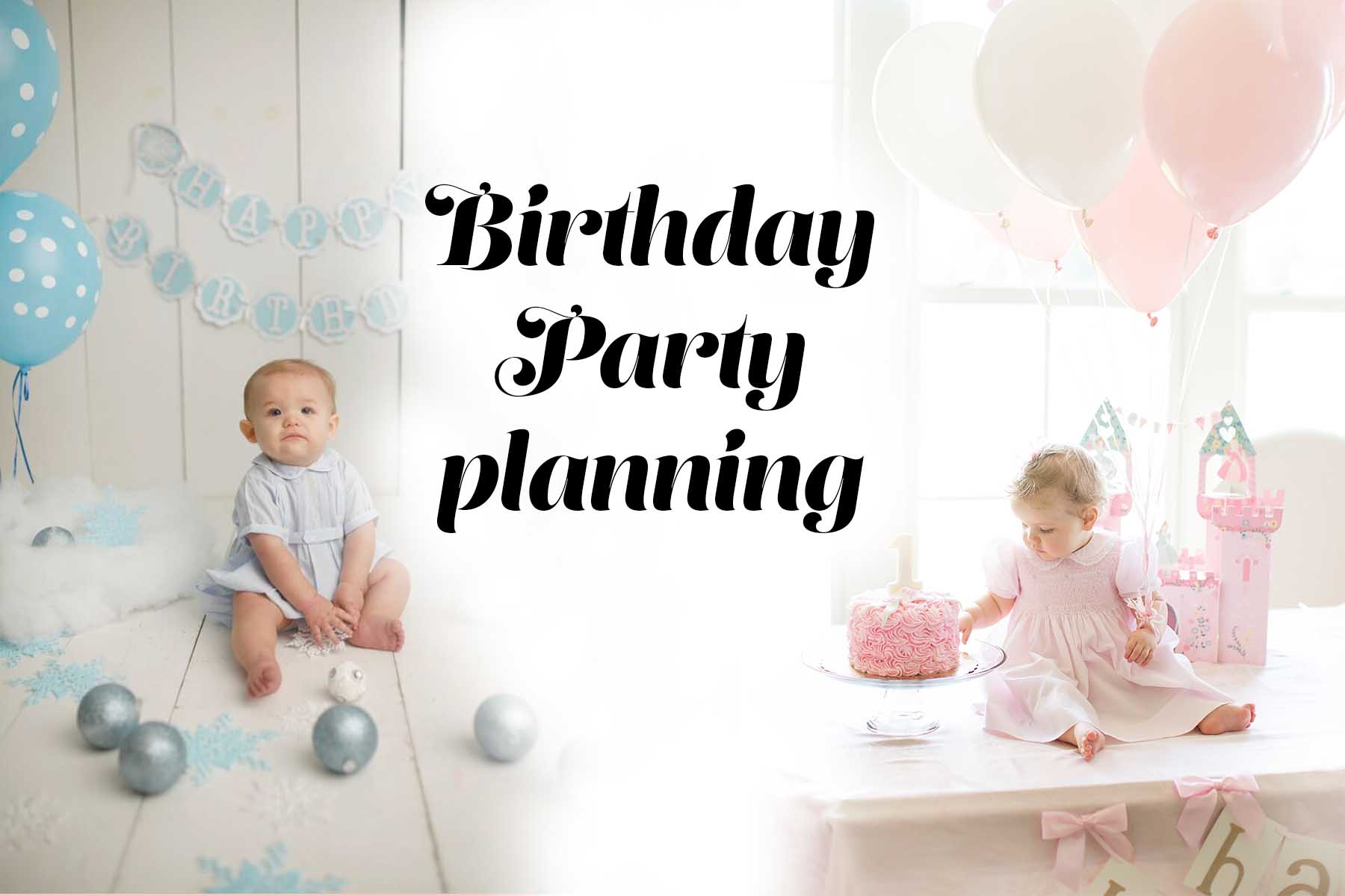 Planning a Magical First Birthday - Feltman Brothers