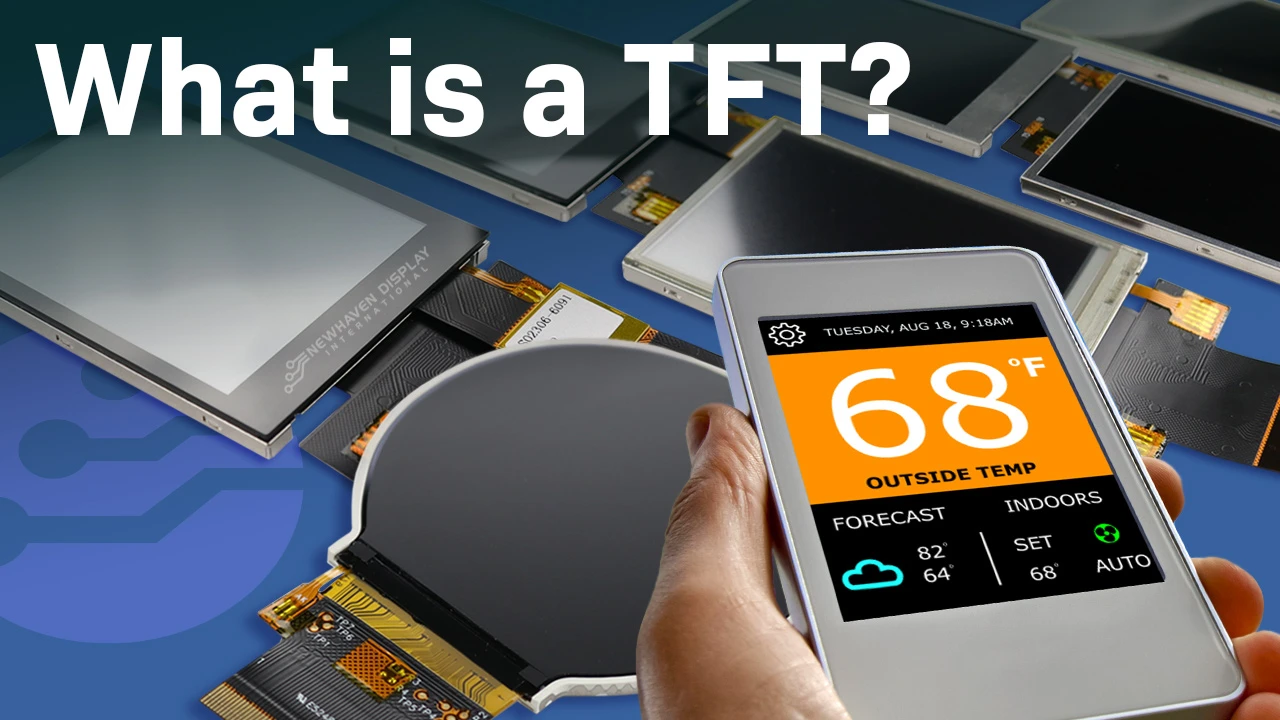 What is a TFT Display? Key Features Explained - Newhaven Display