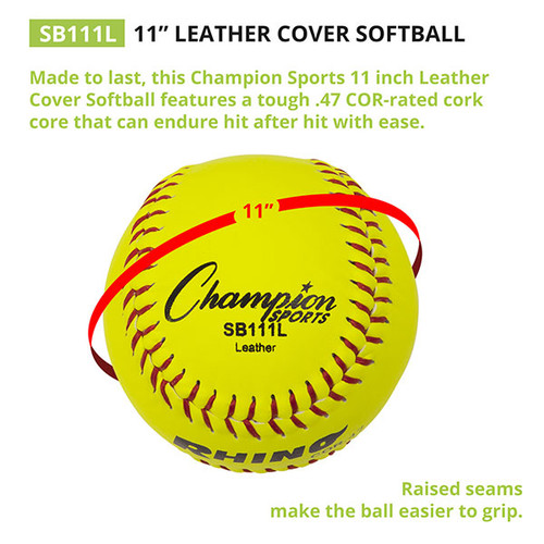 11" LEATHER CORK CORE SOFTBALL - Champion Sports