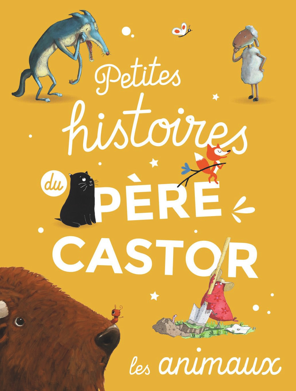 Petites histoires du pere castor d'animaux | europeanbook.com
