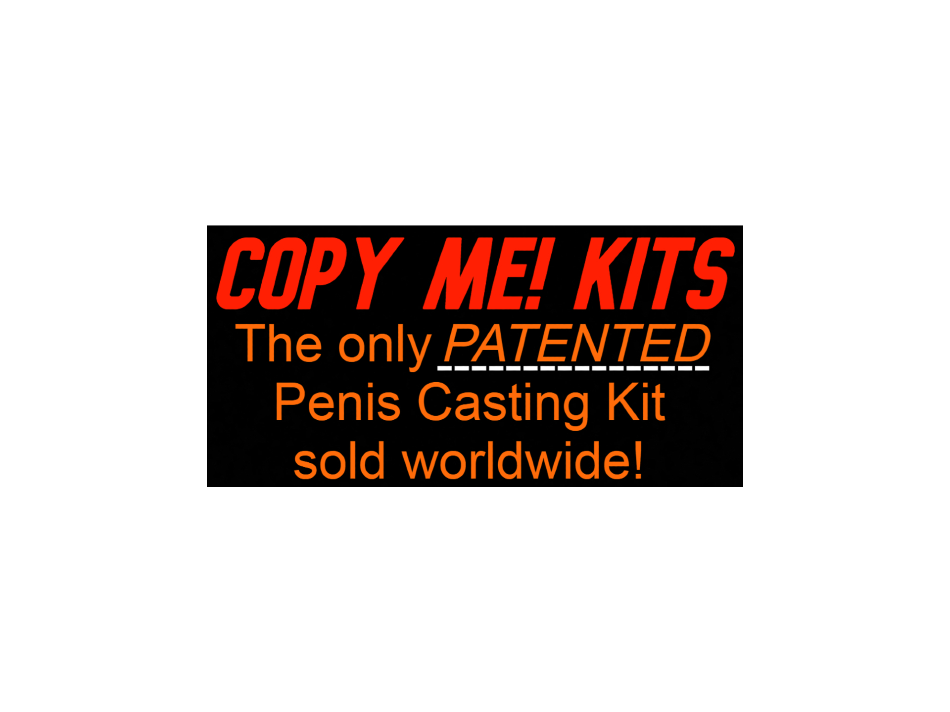 The only PATENTED PENIS CASTING KIT sold worldwide - Copy Me! Penis ...