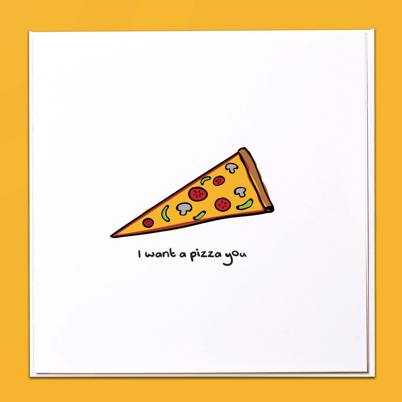 I want a pizza you Card - The Crafty Giraffe