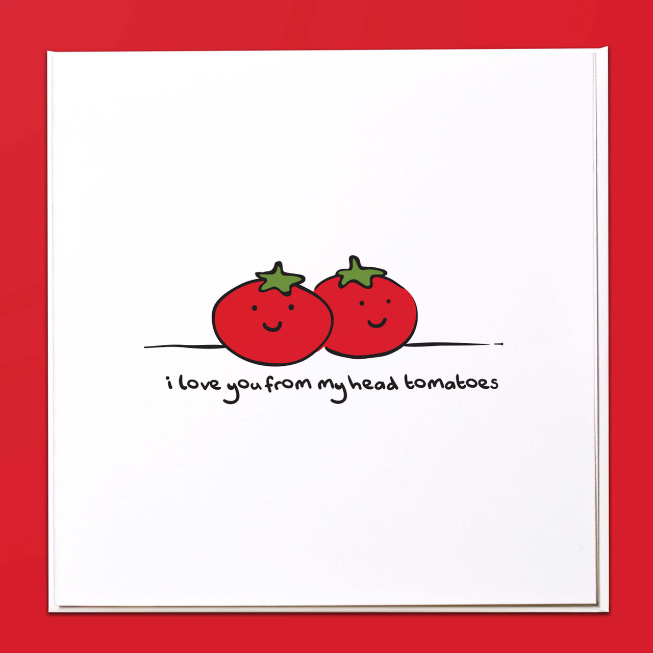 I love you from my head tomatoes Card - The Crafty Giraffe