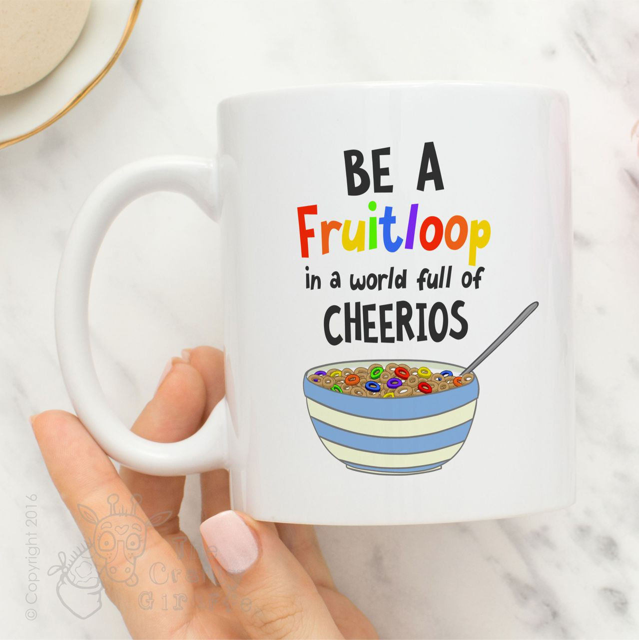 Be a Fruitloop in a world full of Cheerios Mug - The Crafty Giraffe