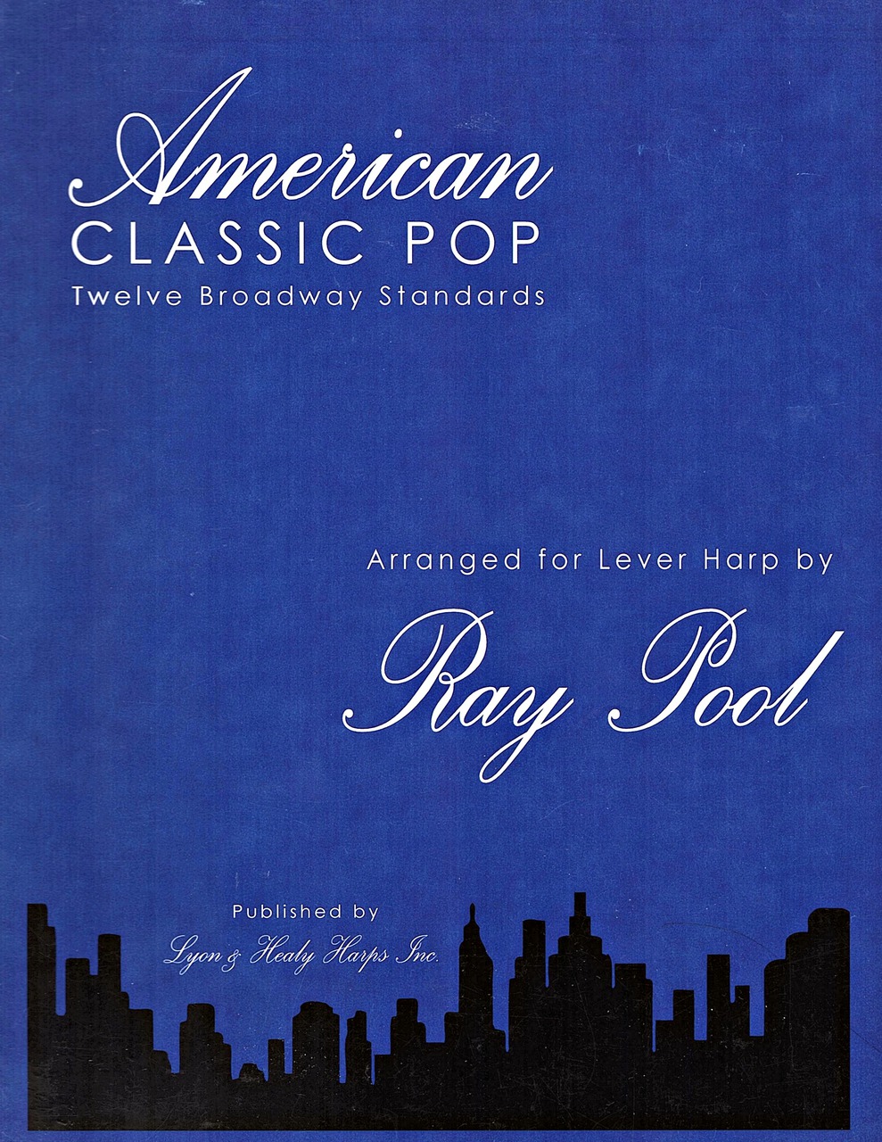 American Classic Pop: Broadway Standards- Lever by Ray Pool - Harp District